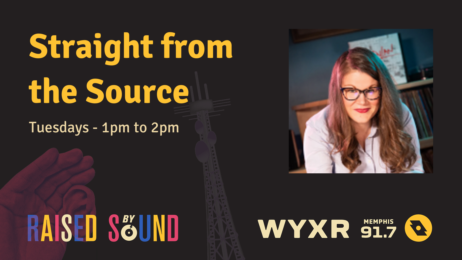 Straight from the Source / WYXR 91.7 FM Memphis, TN.